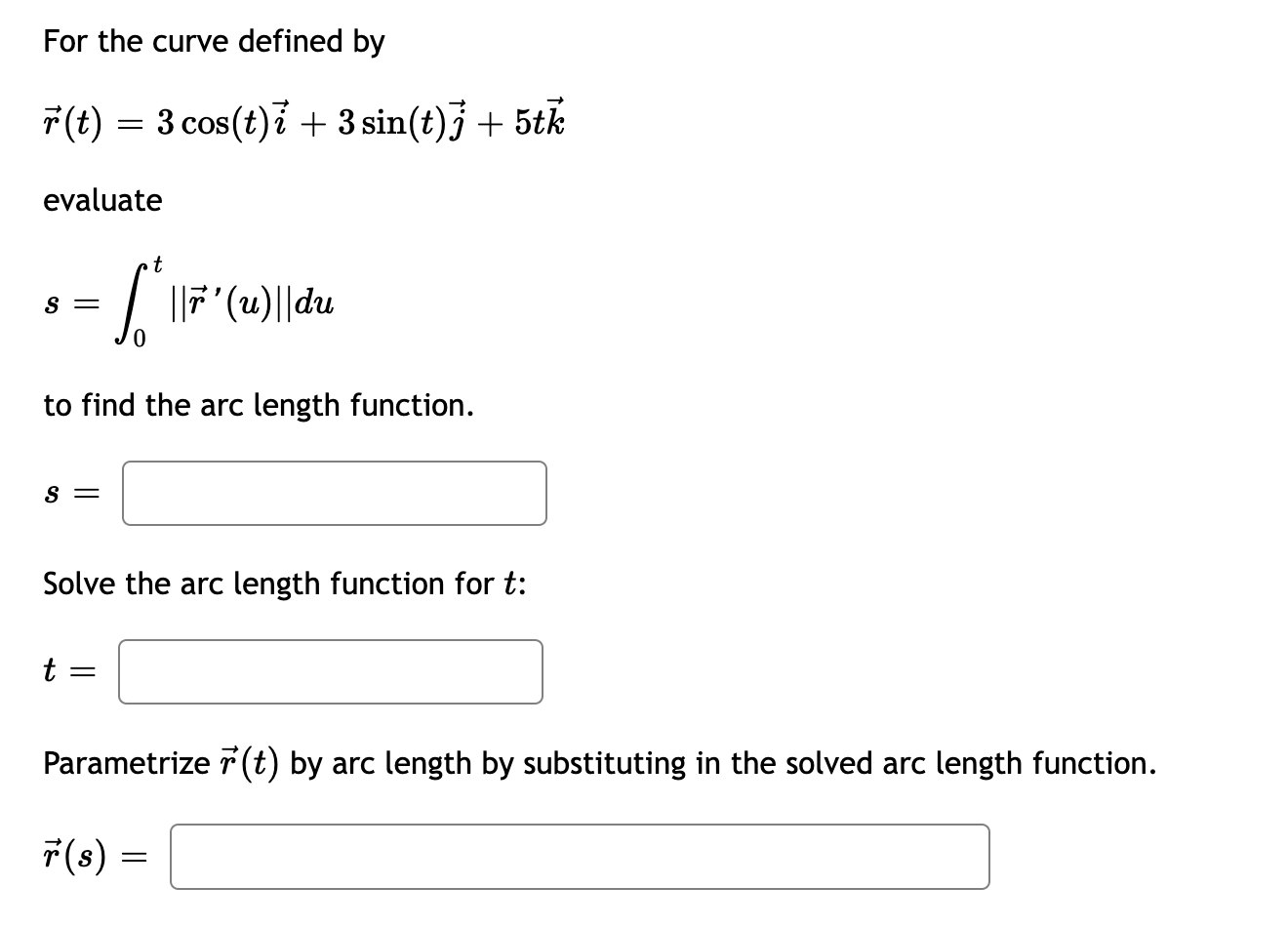 Solved For the curve defined by r(t)=3cos(t)i+3sin(t)j+5tk | Chegg.com