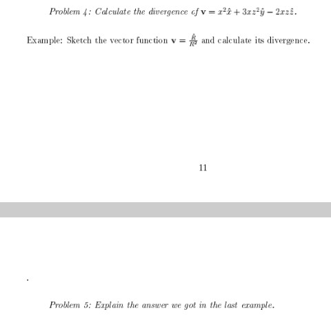 Solved Problem 4: Calculate the divergence of v = + | Chegg.com