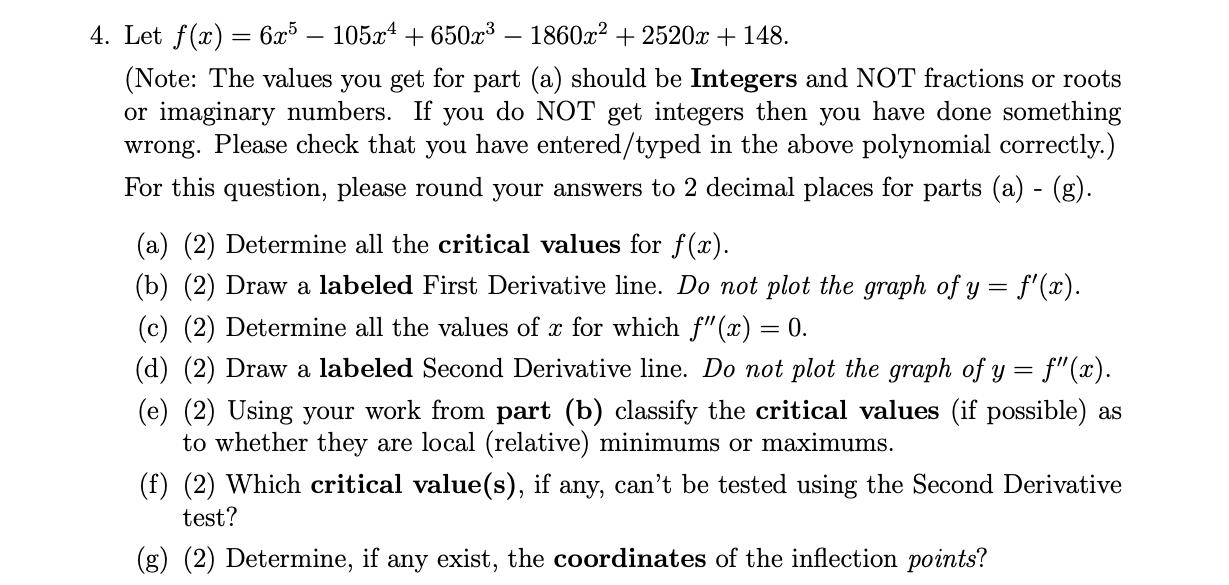Solved 4. Let f(x)=6x5−105x4+650x3−1860x2+2520x+148. (Note: | Chegg.com