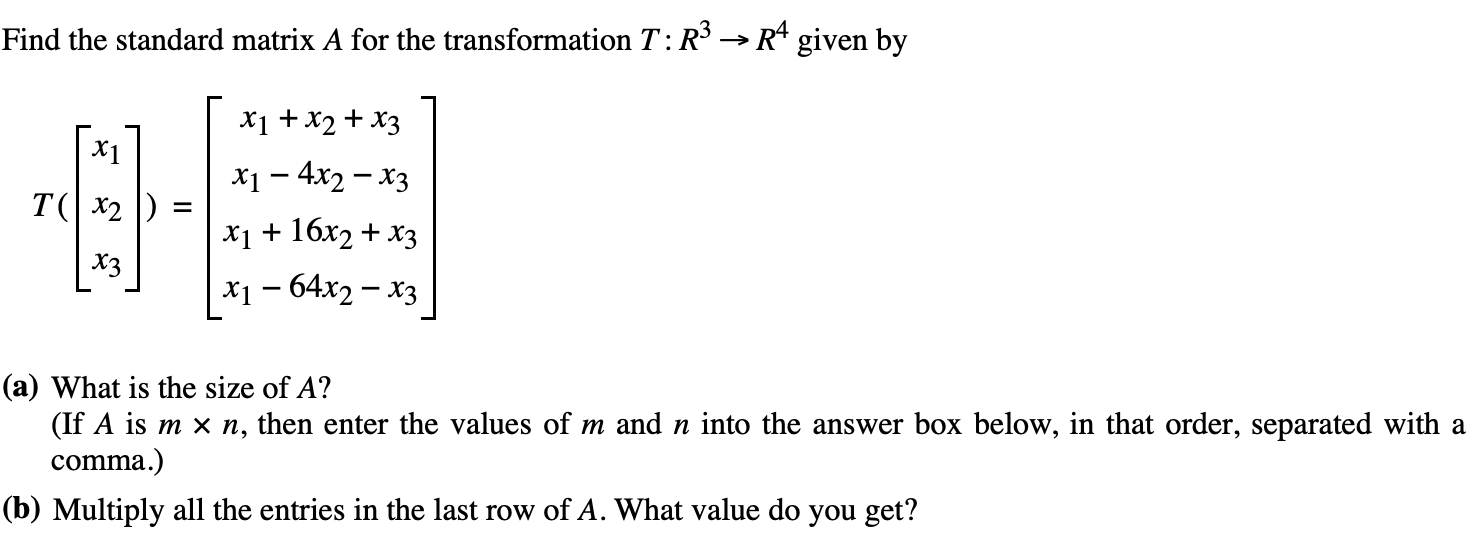 Solved Find the standard matrix A for the transformation | Chegg.com