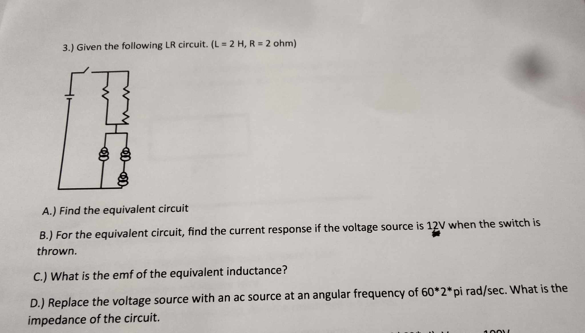 Solved 3.) Given the following LR circuit. ( L=2H,R=2 ohm ) | Chegg.com