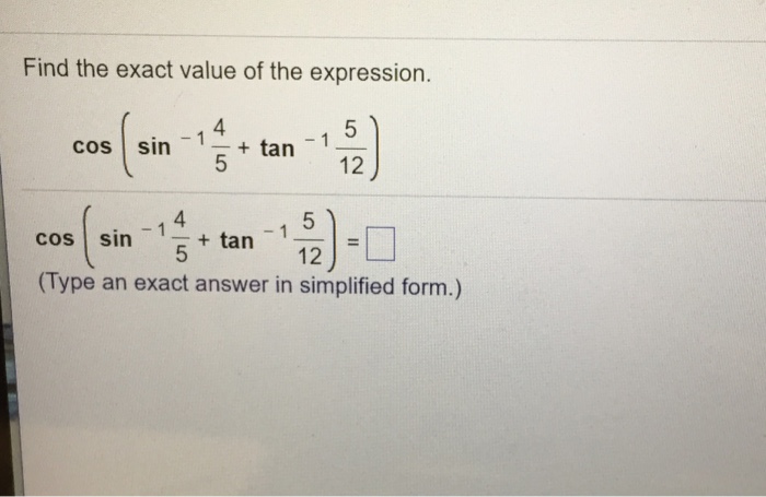 Solved Find the exact value of the expression. cos (sin^-1 | Chegg.com