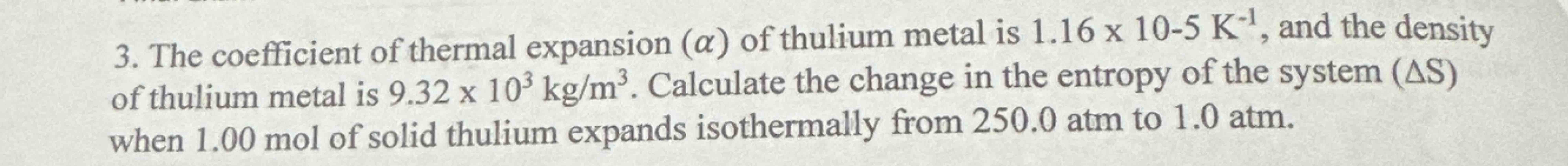 Solved The coefficient of thermal expansion (α) ﻿of thulium | Chegg.com