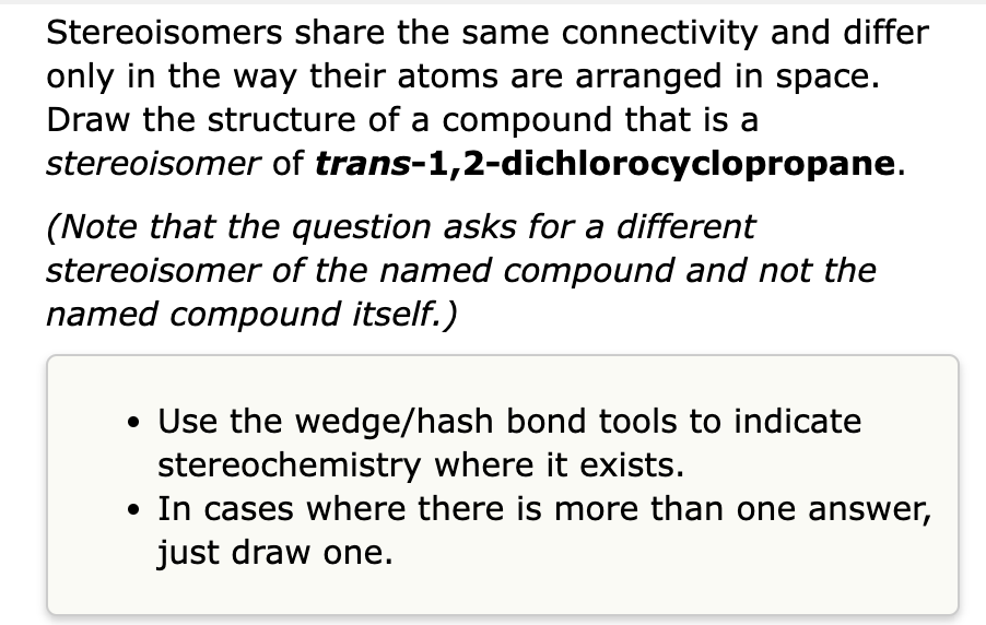 Solved Stereoisomers share the same connectivity and differ | Chegg.com