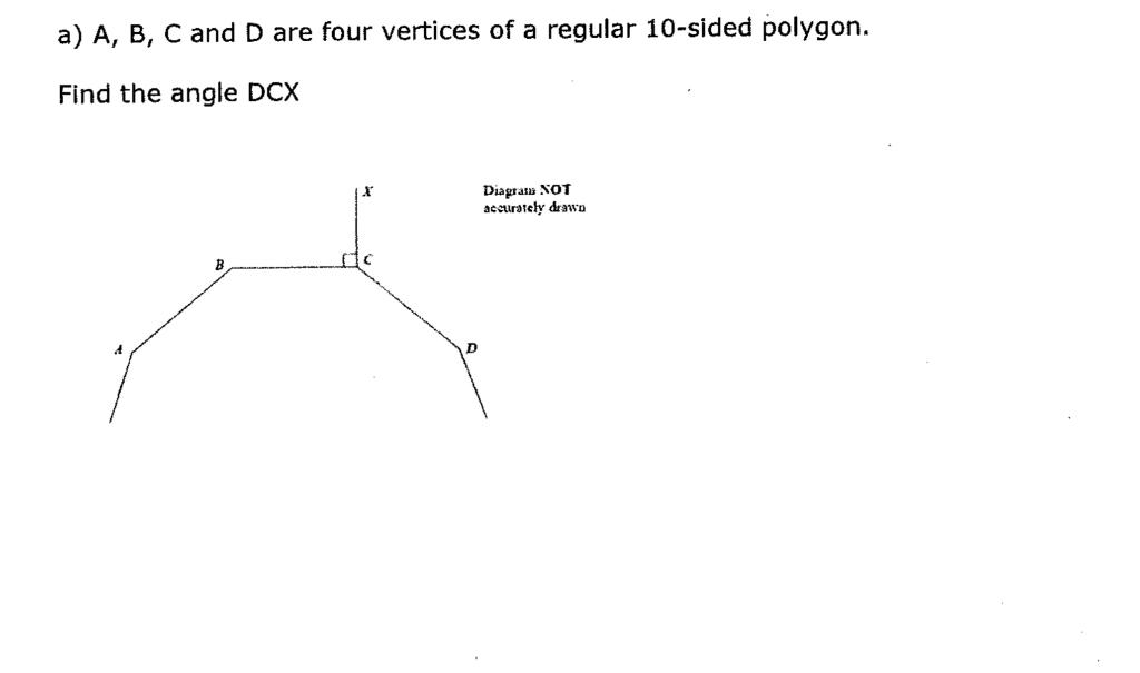 Solved a) A,B,C and D are four vertices of a regular 10 | Chegg.com