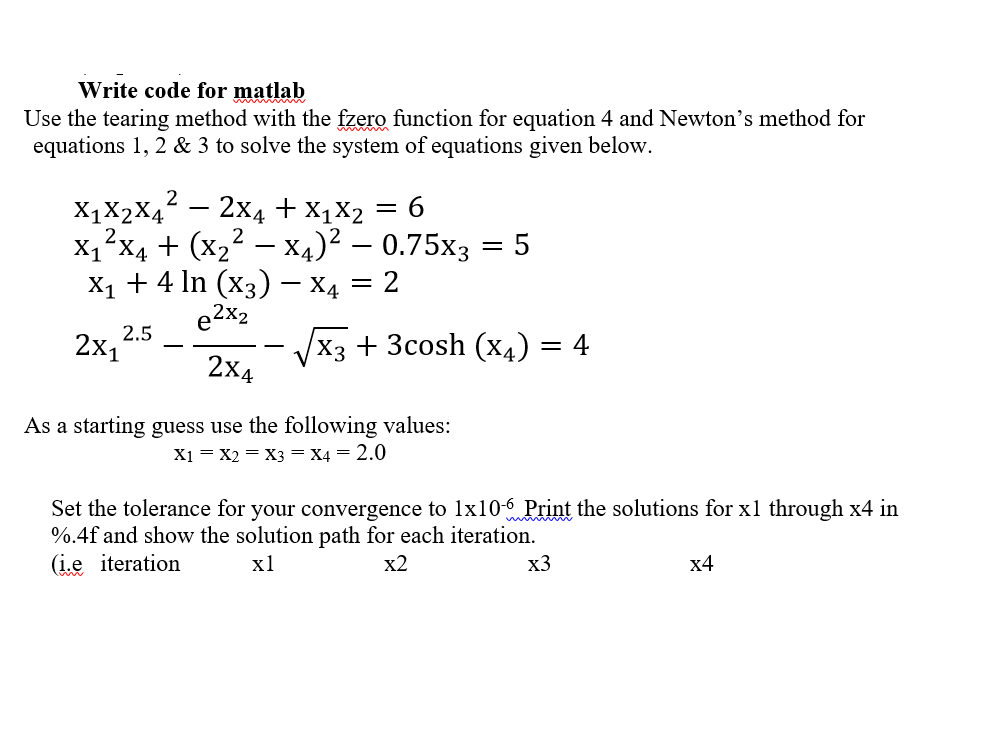 Solved Write code for matlab Use the tearing method with the | Chegg.com
