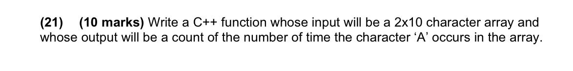 Solved (21) (10 marks) Write a C++ function whose input will | Chegg.com