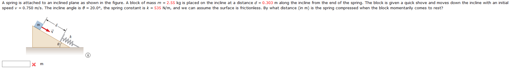 Solved A spring is attached to an inclined plane as shown in | Chegg.com
