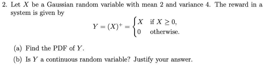 Solved 2 Let X Be A Gaussian Random Variable With Mean 2