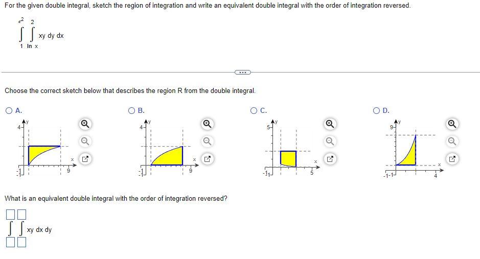 Solved For the given double integral, sketch the region of | Chegg.com