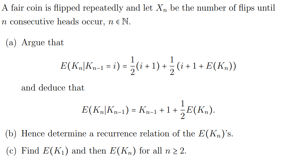 Solved A fair coin is flipped repeatedly and let Xn be the | Chegg.com