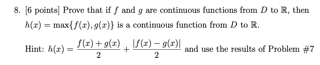 Solved [6 ﻿points] ﻿Prove that if f ﻿and g ﻿are continuous | Chegg.com