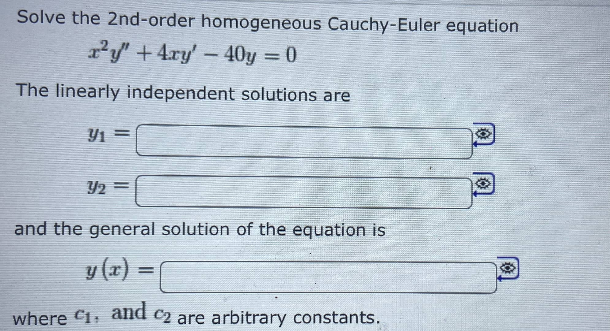 Solved Solve the 2 nd-order homogeneous Cauchy-Euler | Chegg.com