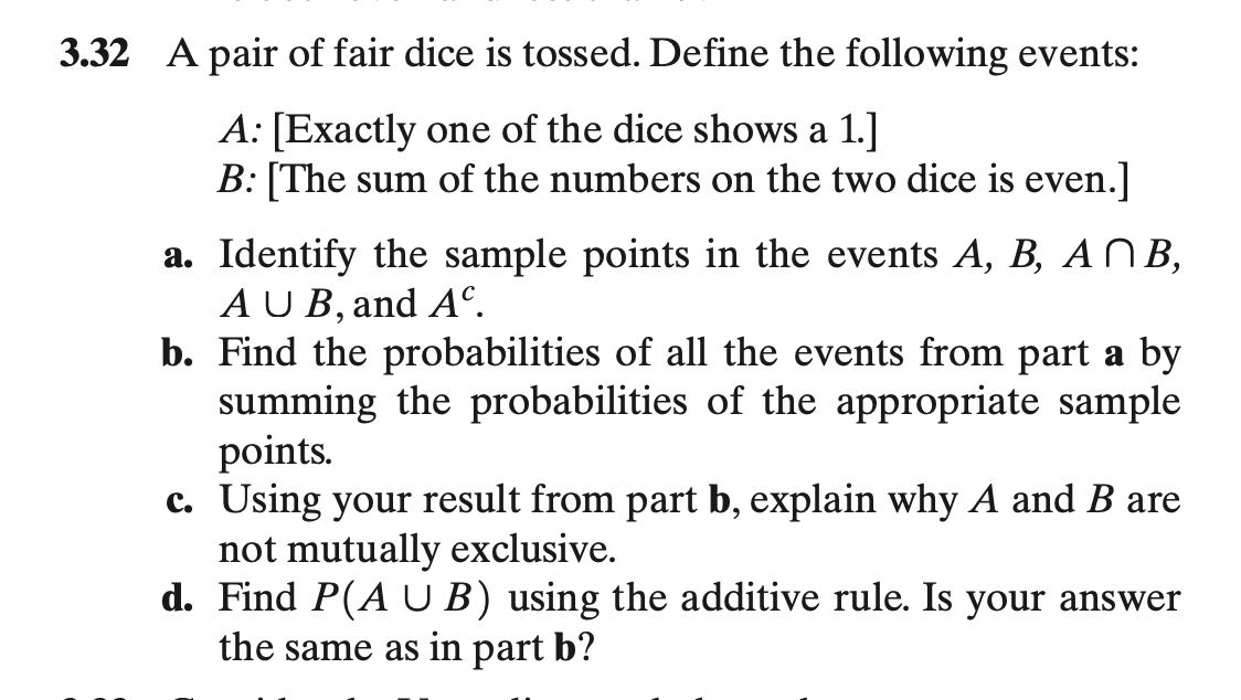 Solved 3.32 A pair of fair dice is tossed. Define the | Chegg.com