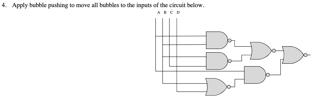 Solved 4. Apply bubble pushing to move all bubbles to the | Chegg.com