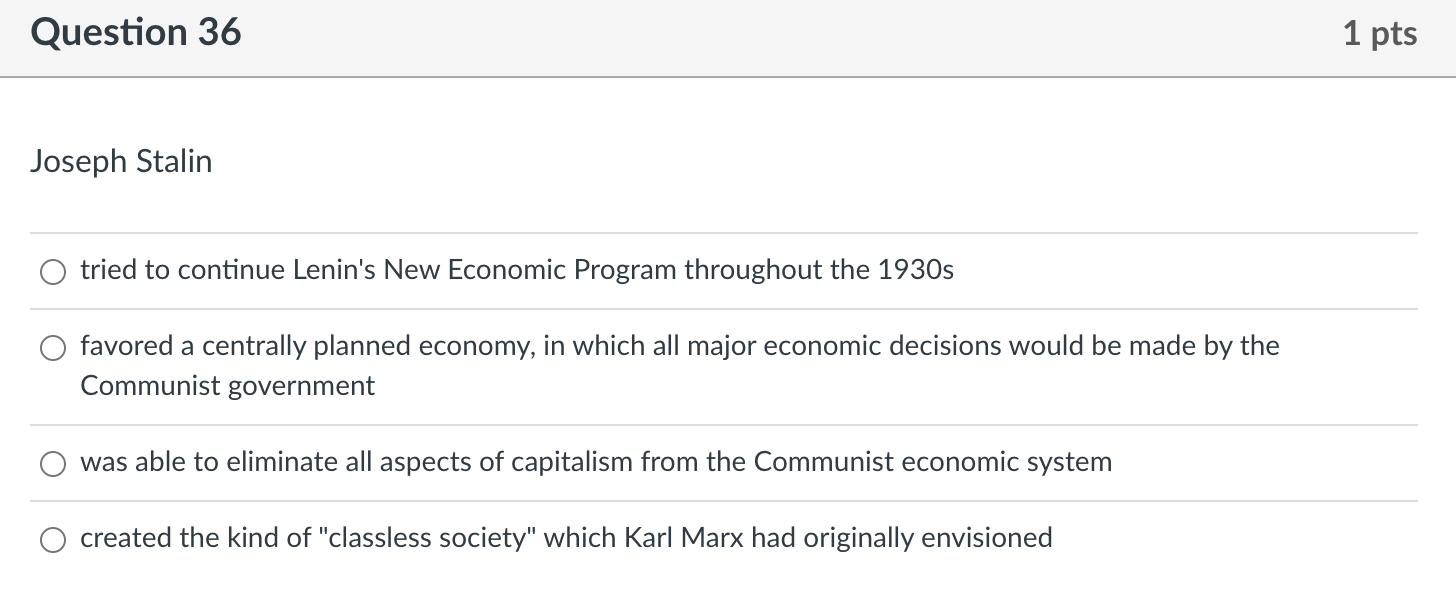 Solved Question 36 1 pts Joseph Stalin tried to continue | Chegg.com