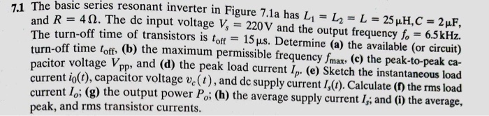 Solved 1.1 The basic series inverter in Figure 7.1a has L La | Chegg.com