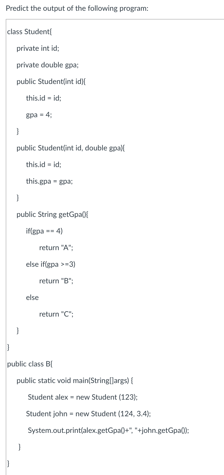 Solved Predict the output of the following program: class | Chegg.com
