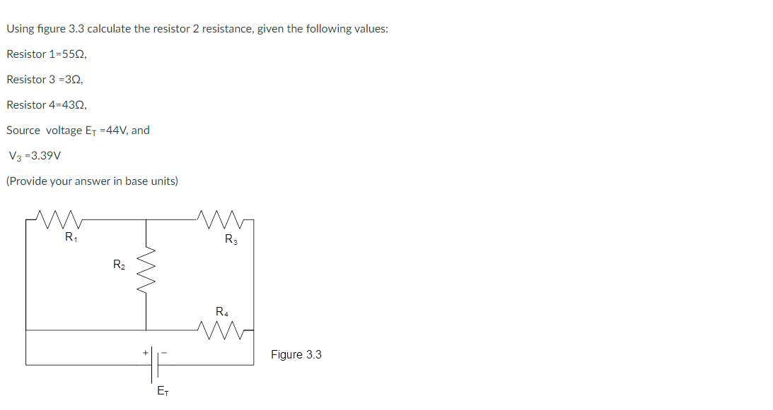 Solved Using figure 3.3 calculate the resistor 2 resistance, | Chegg.com