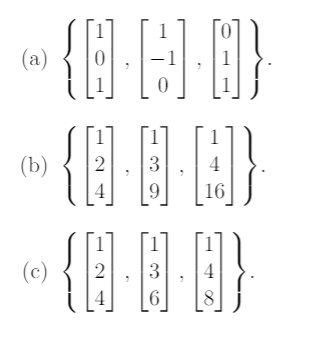 Solved Determine if the following sets are basis for R3. In | Chegg.com