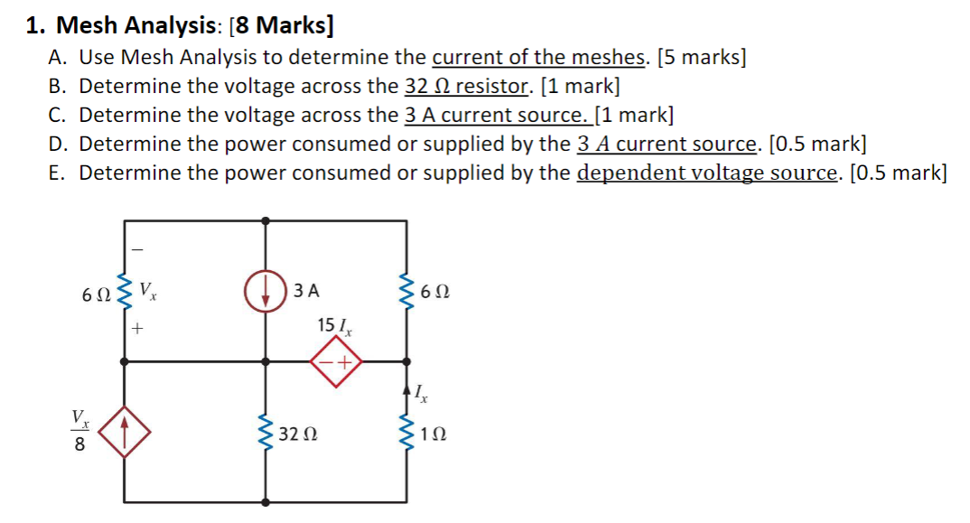 Mesh Analysis: [8 ﻿Marks]A. ﻿Use Mesh Analysis to | Chegg.com