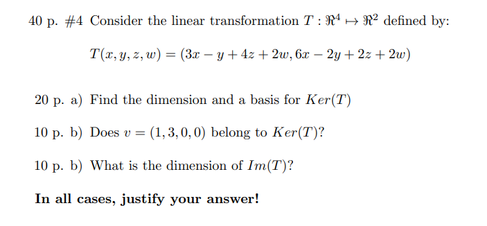 Solved 40 p. #4 Consider the linear transformation T:R4 R2 | Chegg.com