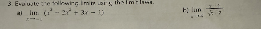 Solved Evaluate the following limits using the limit | Chegg.com
