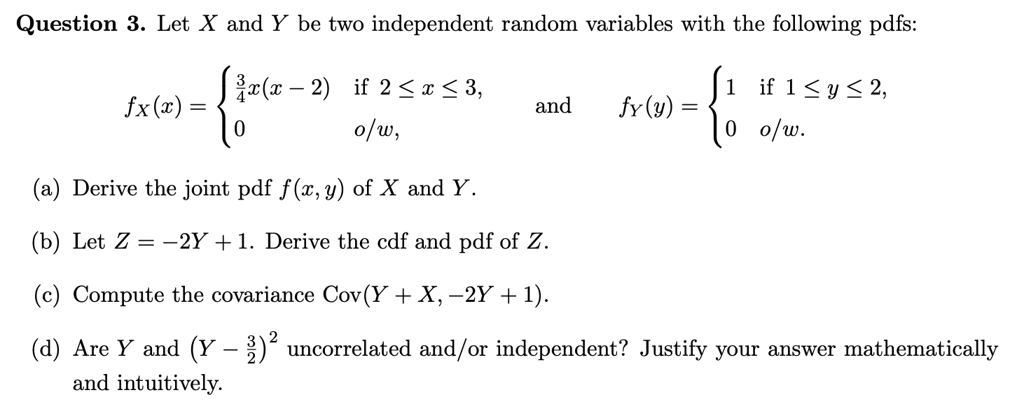 Solved Question 3. Let X and Y be two independent random | Chegg.com