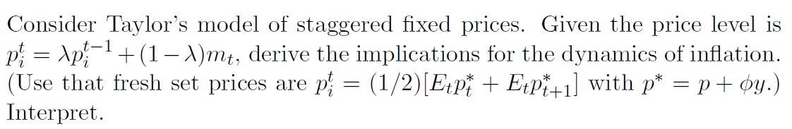 Solved Consider Taylor's model of staggered fixed prices. | Chegg.com