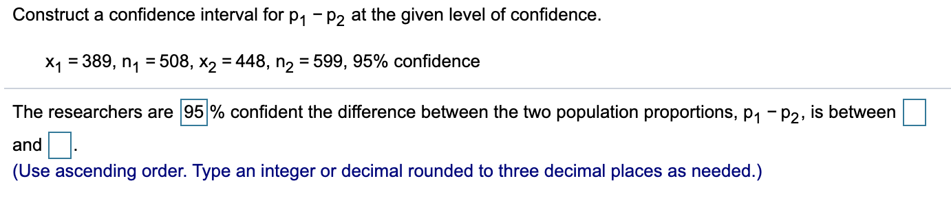 Solved Construct a confidence interval for P1 -P2 at the | Chegg.com
