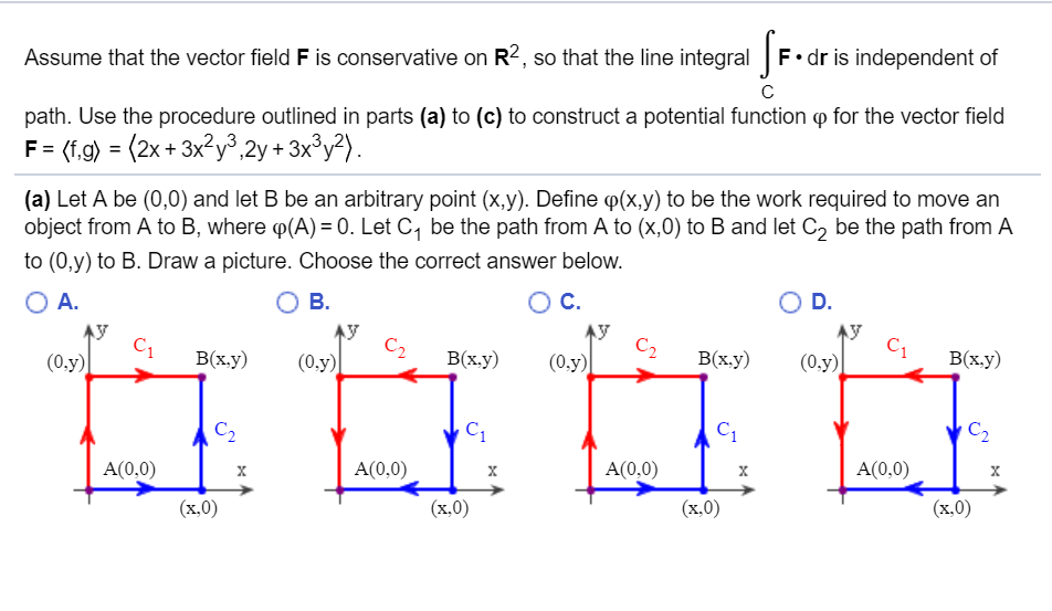 Solved Assume that the vector field F is conservative on R2, | Chegg.com