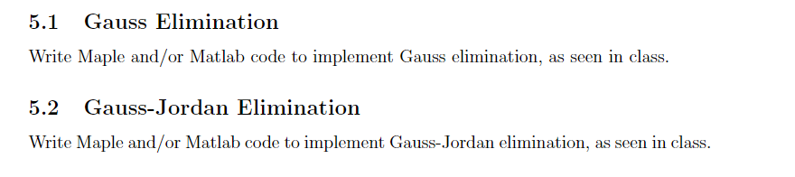 Solved 5.1 Gauss Elimination Write Maple and/or Matlab code | Chegg.com