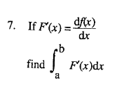Solved If F'(x)=df(x)dxfind ∫abF'(x)dx | Chegg.com