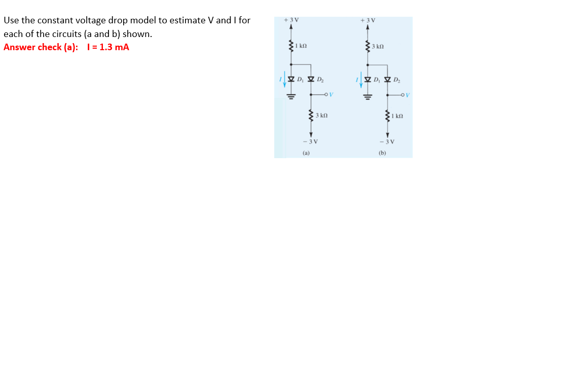 Solved Use the constant voltage drop model to estimate V and | Chegg.com