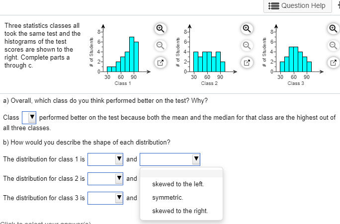Solved a 0 O Three statistics classes all took the same test | Chegg.com