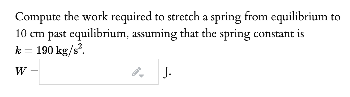 Solved Compute the work required to stretch a spring from | Chegg.com