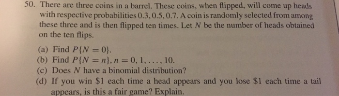 Solved There are three coins in a barrel. These coins, when | Chegg.com
