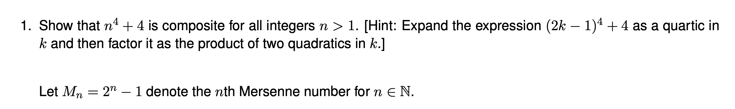 Solved 1. Show that n4+4 is composite for all integers n>1. | Chegg.com