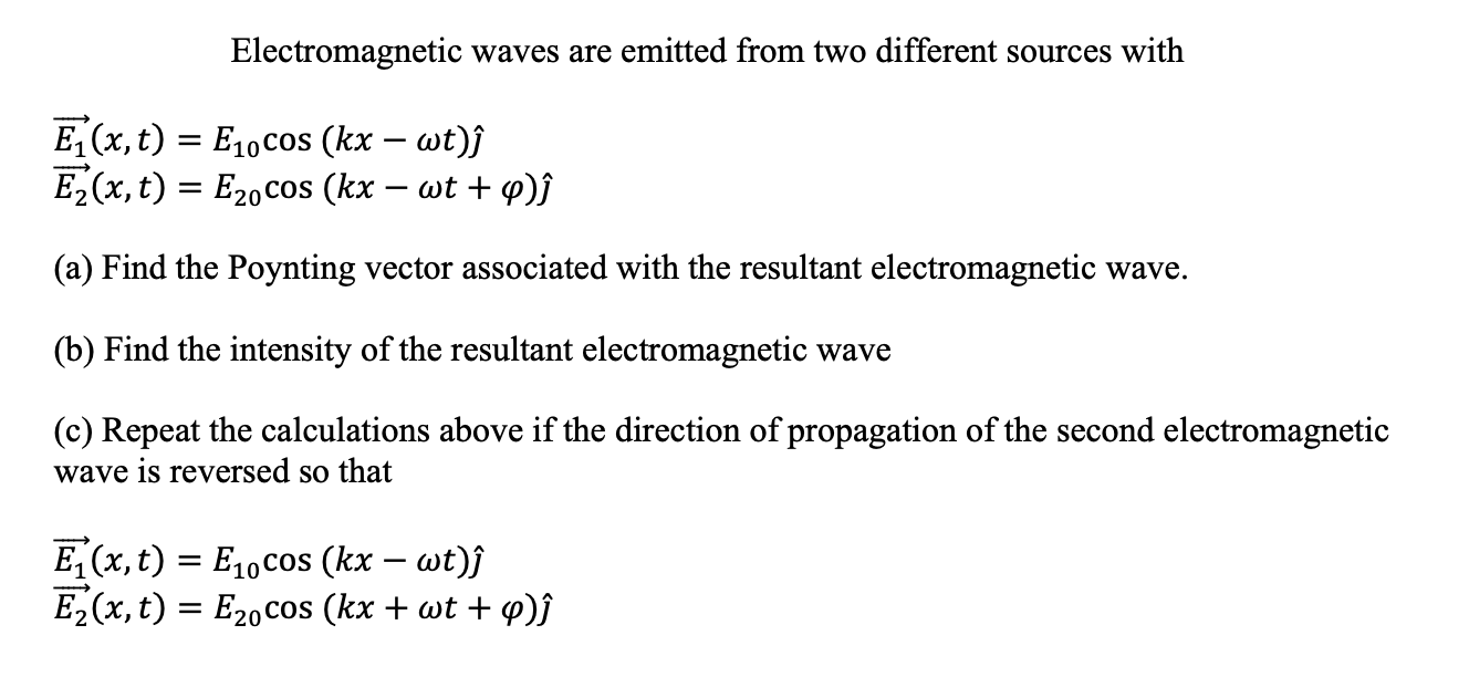 Solved Electromagnetic waves are emitted from two different | Chegg.com