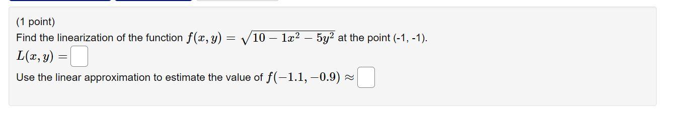 Solved (1 point) Find the linearization of the function | Chegg.com