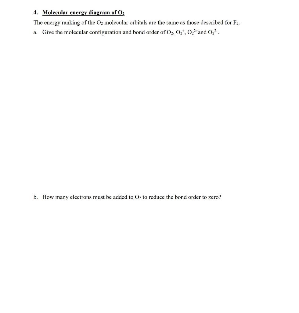 Solved 4. Molecular energy diagram of O2 The energy ranking | Chegg.com