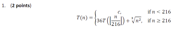 Solved For the following problems, use the Master Theorem | Chegg.com