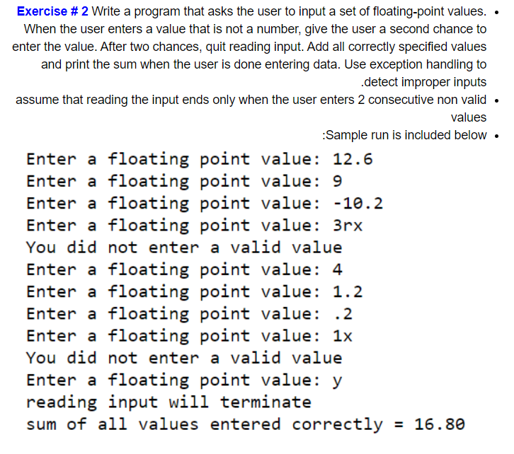 Solved Exercise # 2 Write a program that asks the user to | Chegg.com