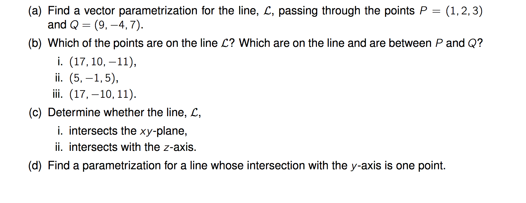 Solved (a) Find a vector parametrization for the line, L, | Chegg.com