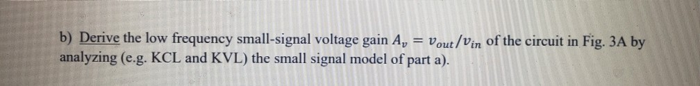 Solved Consider the amplifier given in Fig. 3A below. Assume | Chegg.com