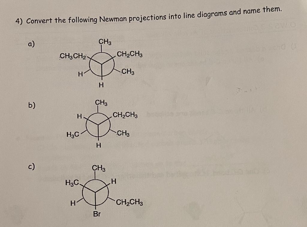 Solved 4) Convert the following Newman projections into line | Chegg.com Solved 4) Convert the following Newman projections into line | Chegg.com