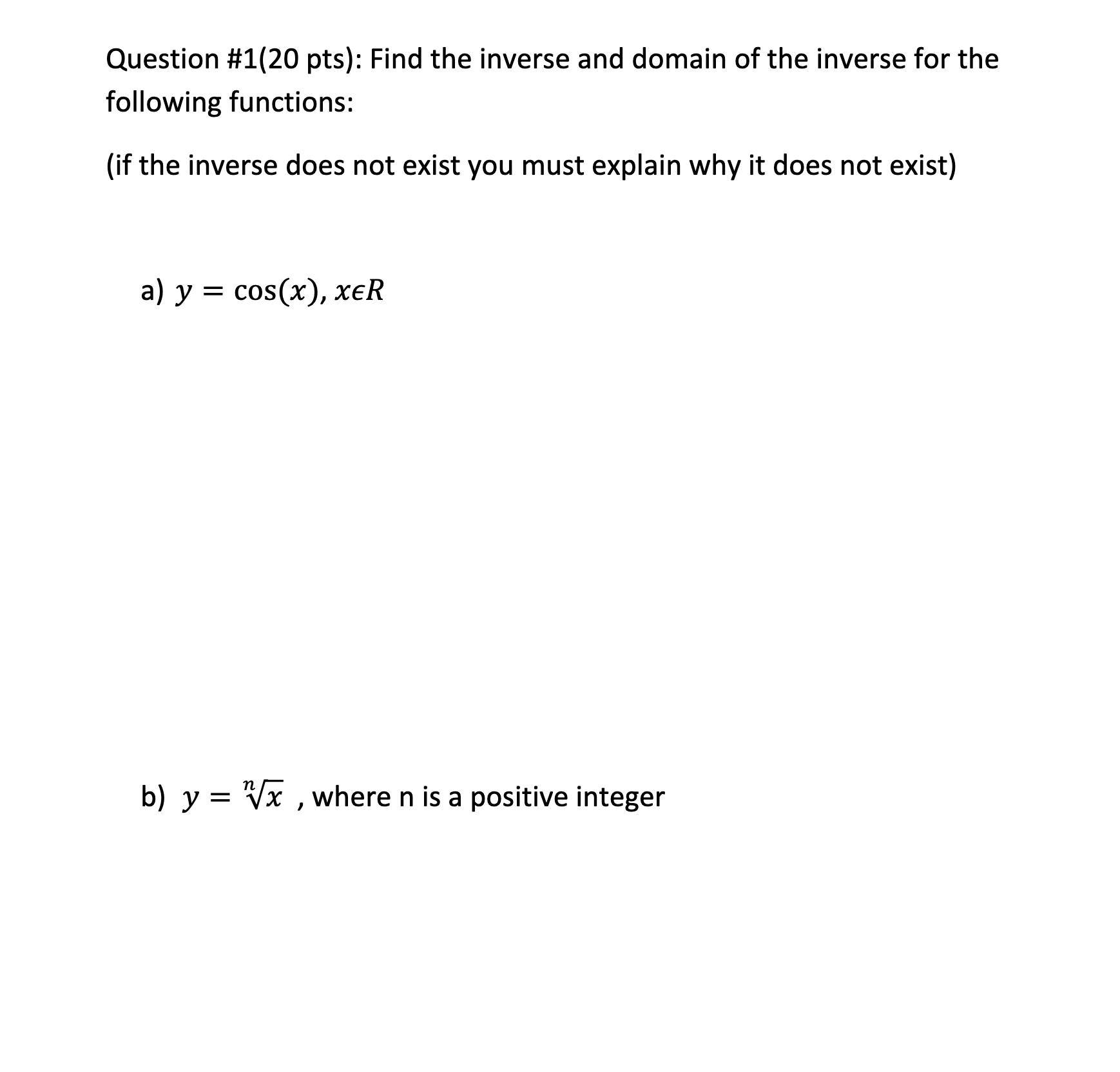 Solved Question #1(20 pts): Find the inverse and domain of | Chegg.com Solved Question #1(20 pts): Find the inverse and domain of | Chegg.com