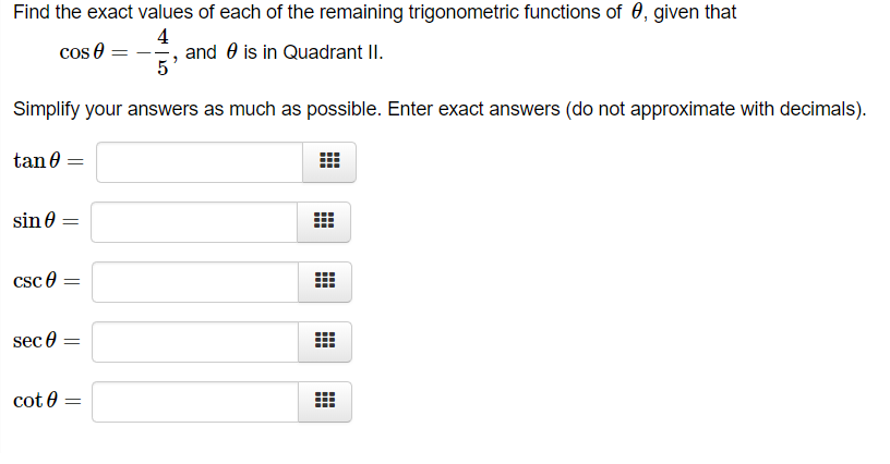 Solved Find The Exact Values Of Each Of The Remaining