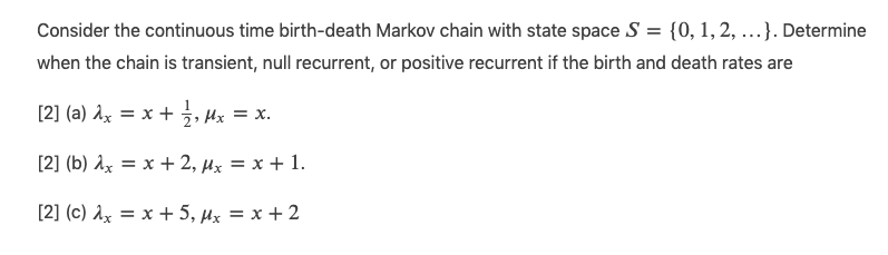 Solved Consider the continuous time birth-death Markov chain | Chegg.com