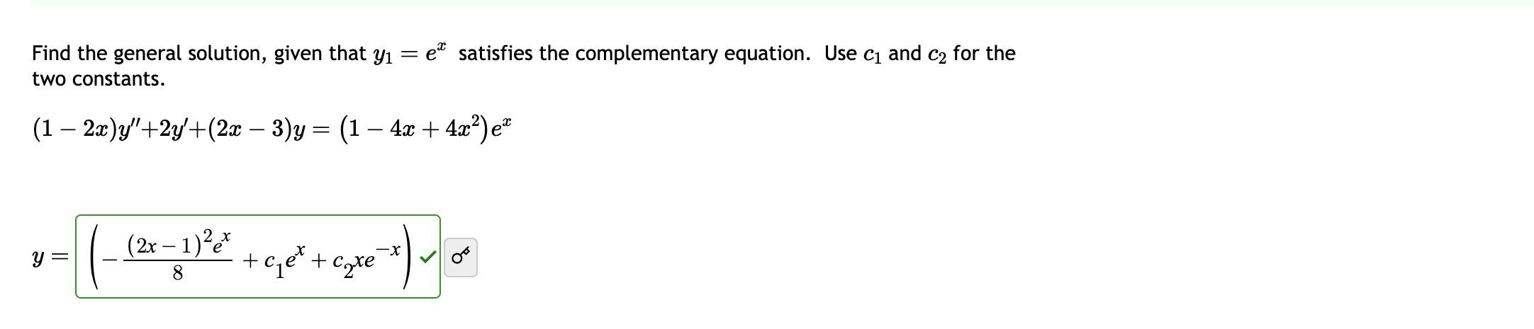 Solved Find the general solution, given that y1=ex satisfies | Chegg.com